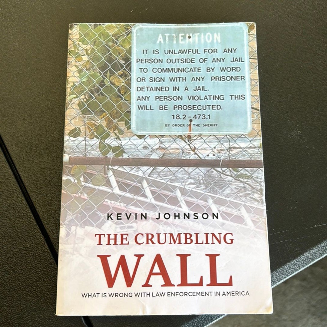 The Crumbling Wall by Kevin Johnson