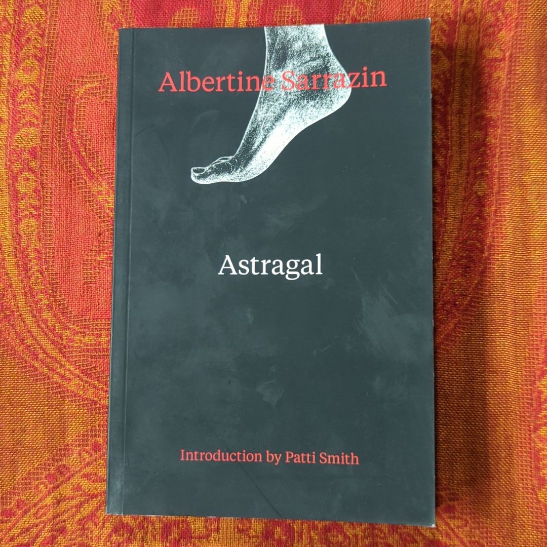 Astragal by Albertine Sarrazin, Patsy Southgate, Patti Smith