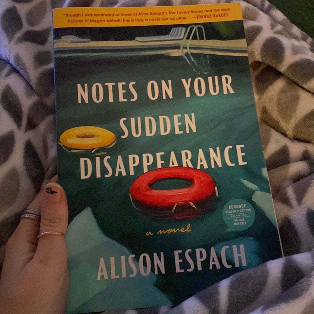 Notes on Your Sudden Disappearance by Alison Espach