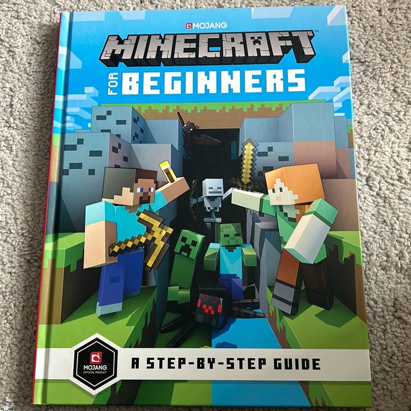 Minecraft for Beginners by Mojang AB, The Official Minecraft Team
