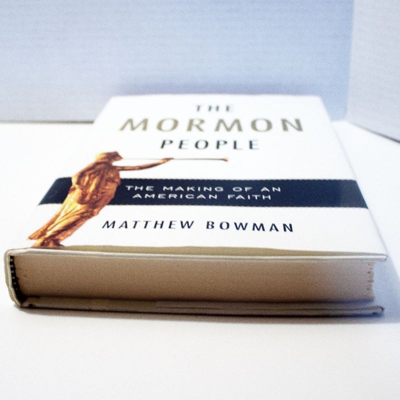 The Mormon People by Matthew Bowman, Hardcover | Pangobooks