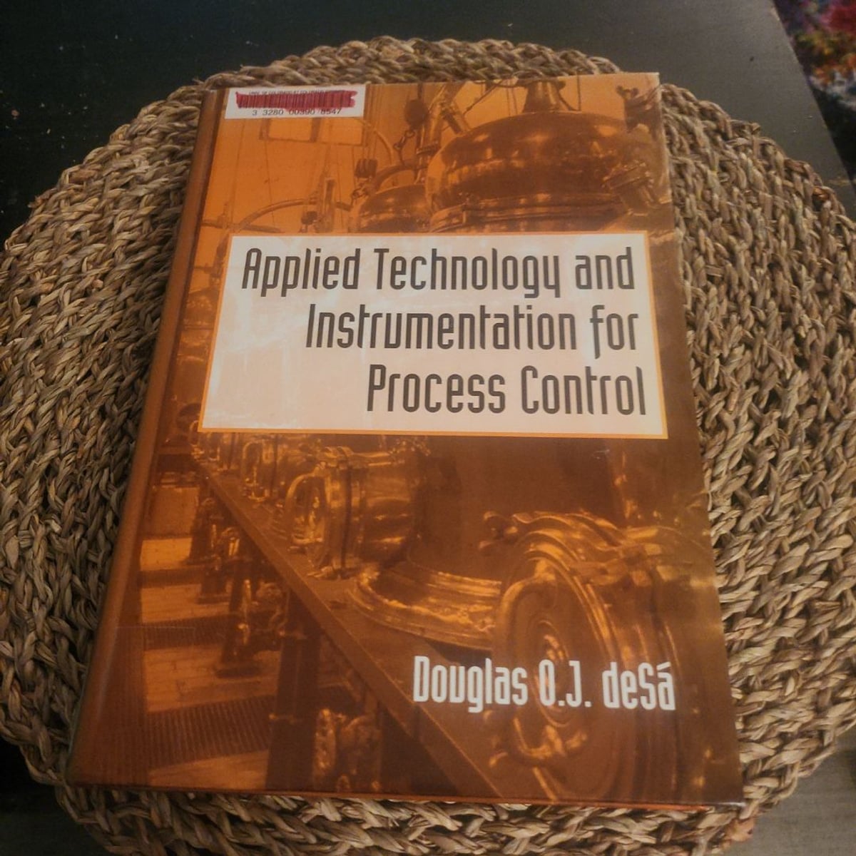Applied Technology and Instrumentation for Process Control by Douglas O ...