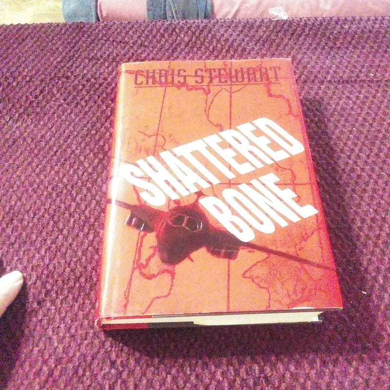 Shattered Bone by Chris Stewart, Hardcover | Pangobooks
