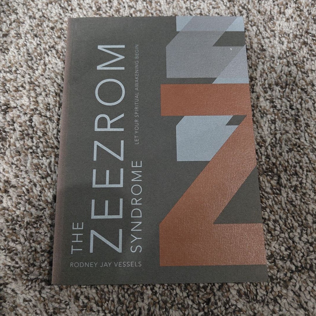 The Zeezrom Syndrome by Rodney Jay Vessels