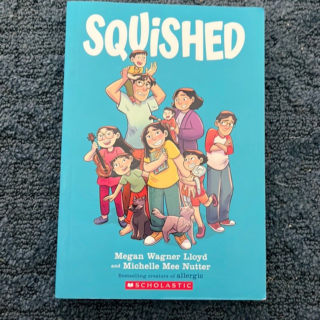 Squished: a Graphic Novel by Megan Wagner Lloyd