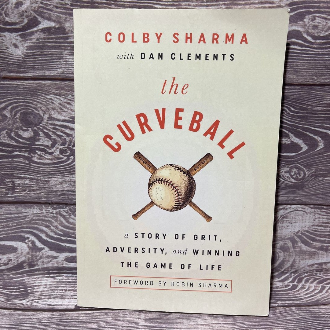 The Curveball by Dan Clements, Colby Sharma