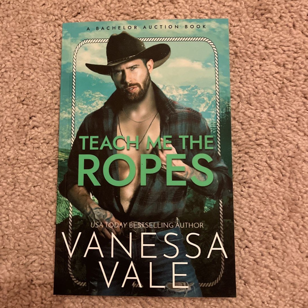 Teach Me the Ropes by Vanessa Vale