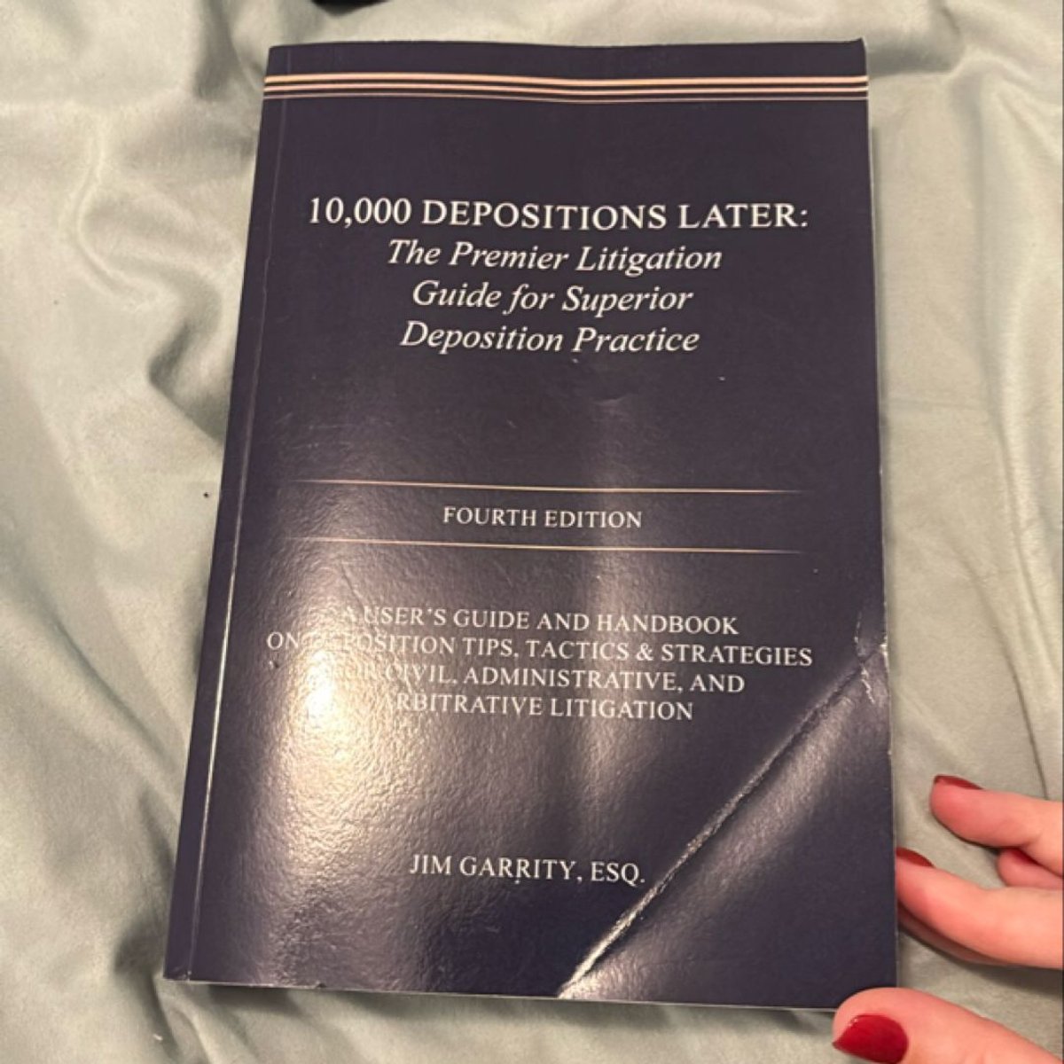 10,000 Depositions Later by Jim Garrity