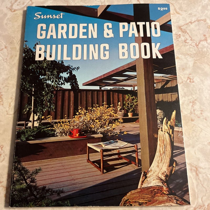 Garden & Patio Building Book by Sunset Books & Magazine , Paperback ...