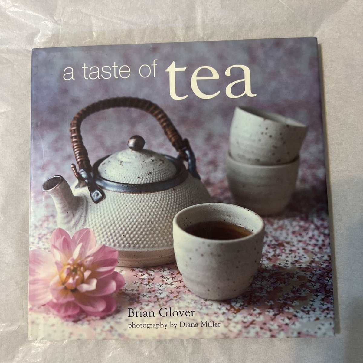 Taste of Tea by Brian Glover, Diana Miller