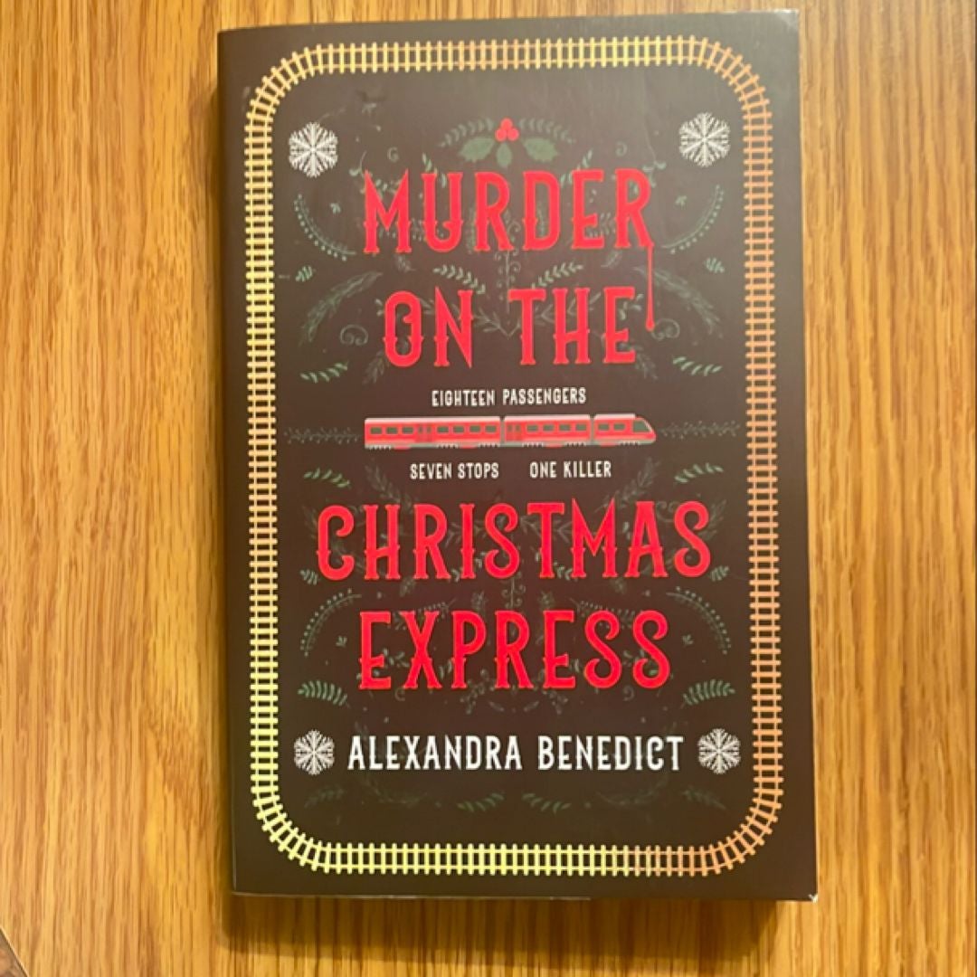 Murder on the Christmas Express by Alexandra Benedict