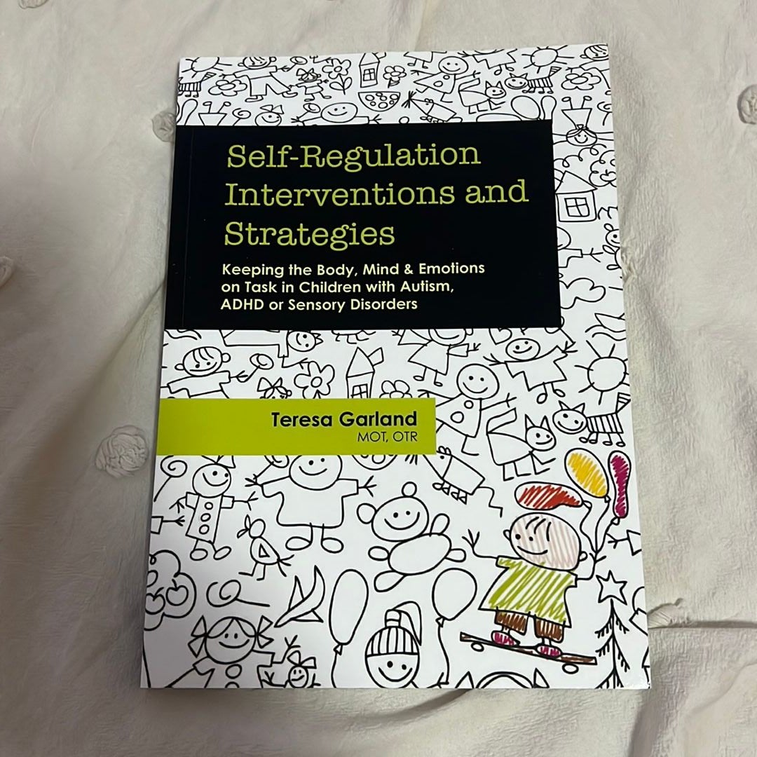 Self-Regulation Interventions and Strategies by Teresa Garland ...