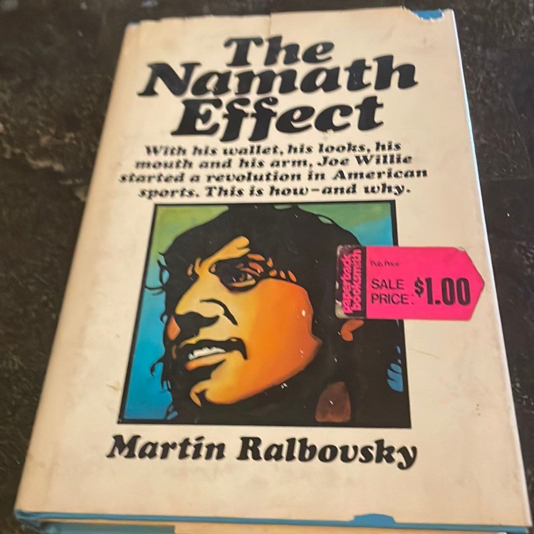 The Namath effect by Marty Ralbovsky