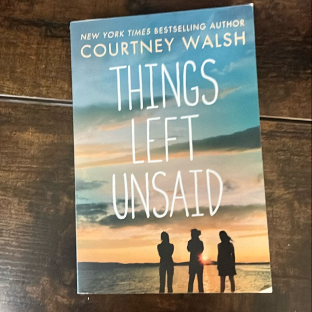 Things Left Unsaid by Courtney Walsh, Paperback | Pangobooks