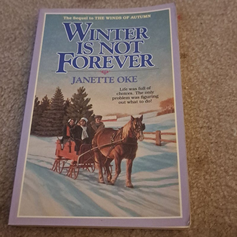 Winter Is Not Forever