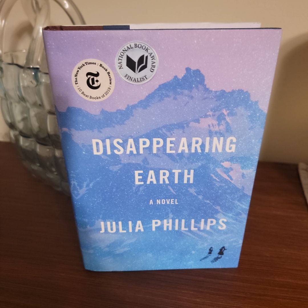 Disappearing Earth by Julia Phillips