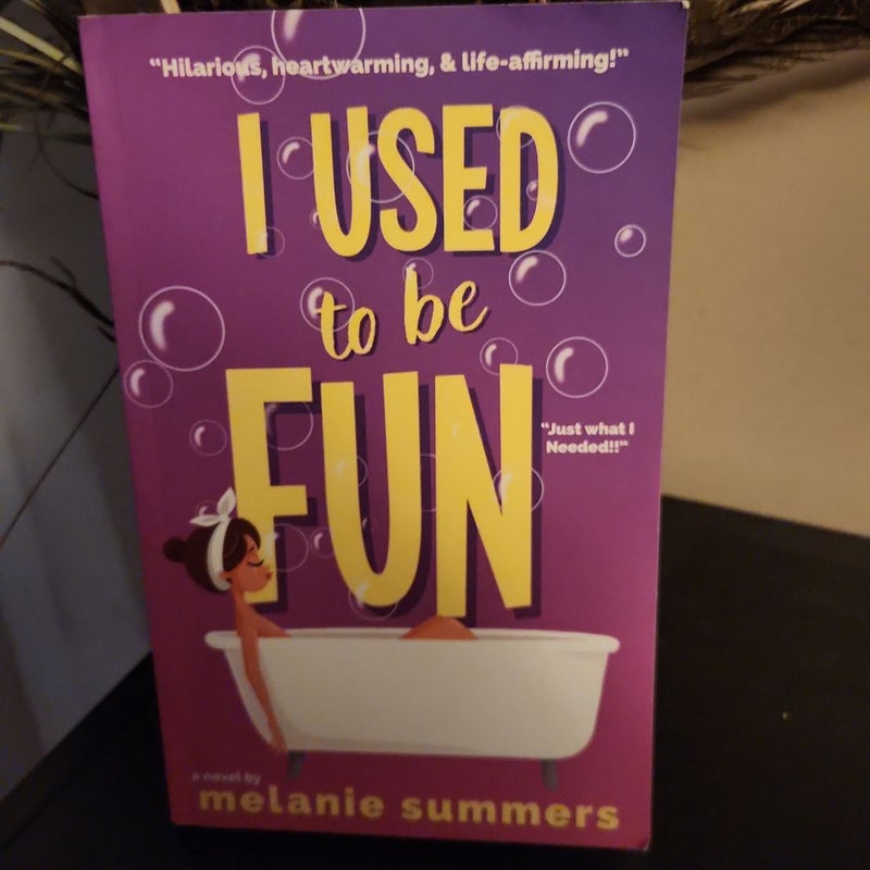 I Used To Be Fun by Melanie Summers, Paperback | Pangobooks