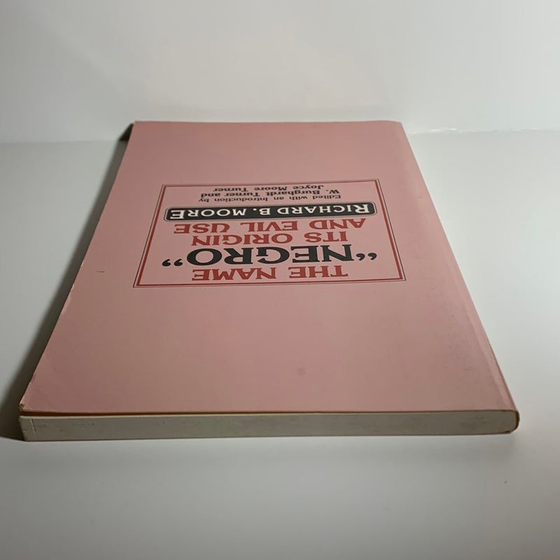 The Name "Negro" - Its Origin and Evil Use by Richard B. Moore ...
