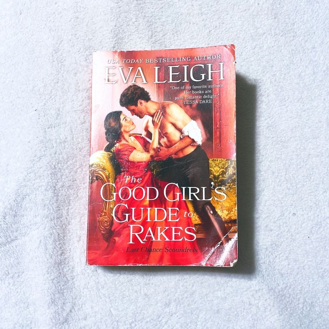 The Good Girl's Guide to Rakes by Eva Leigh