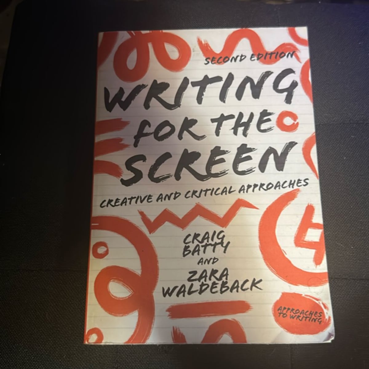Writing for the Screen by Craig Batty, Zara Waldeback