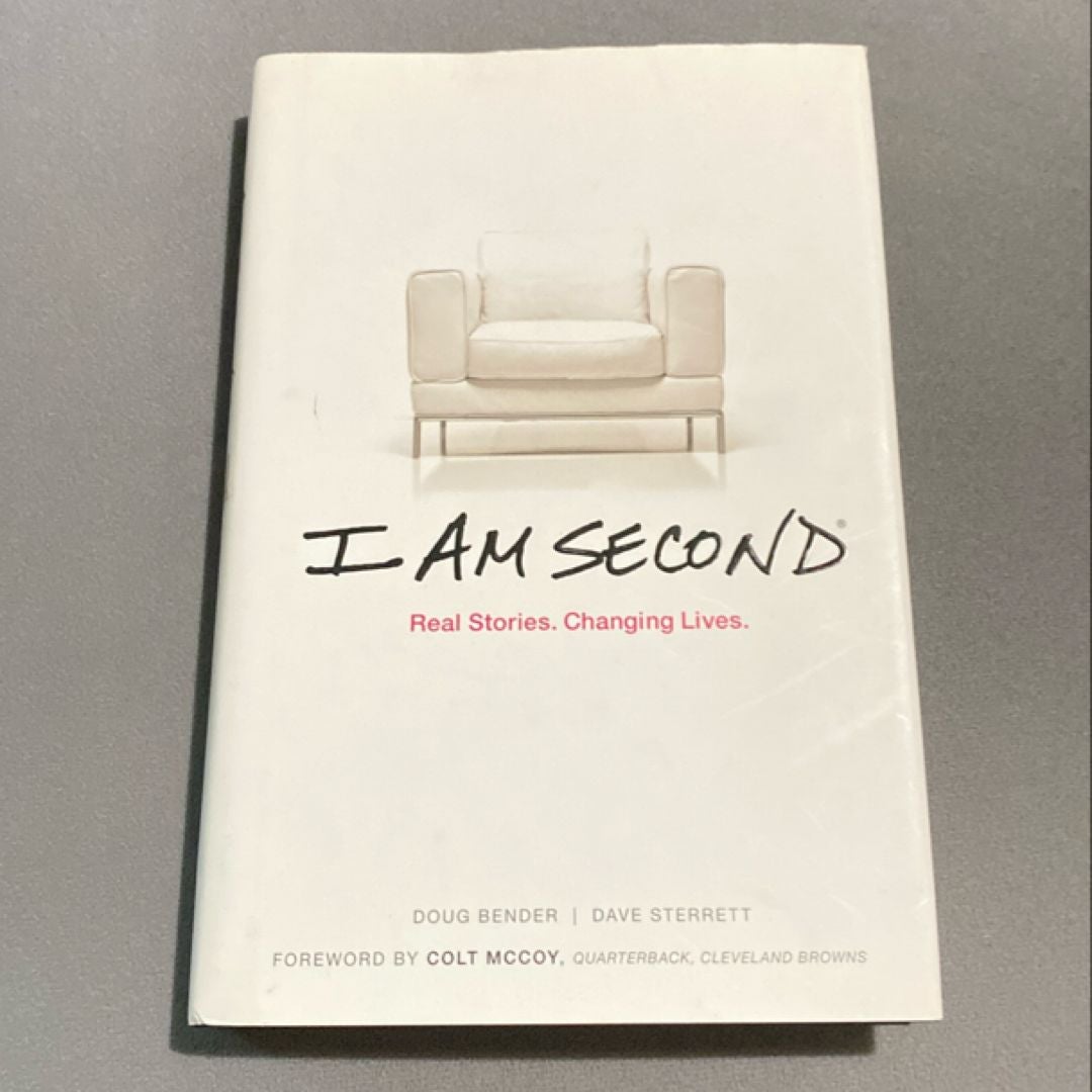 I Am Second by Dave Sterrett, Doug Bender, Colt McCoy