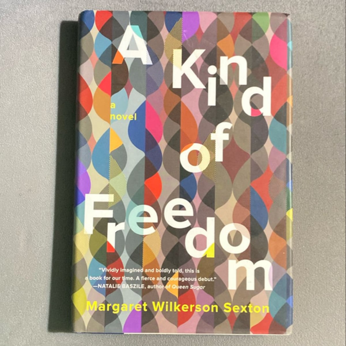 A Kind of Freedom by Margaret Wilkerson Sexton