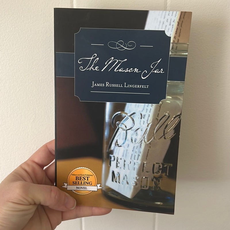 The Mason Jar by James Russell Lingerfelt