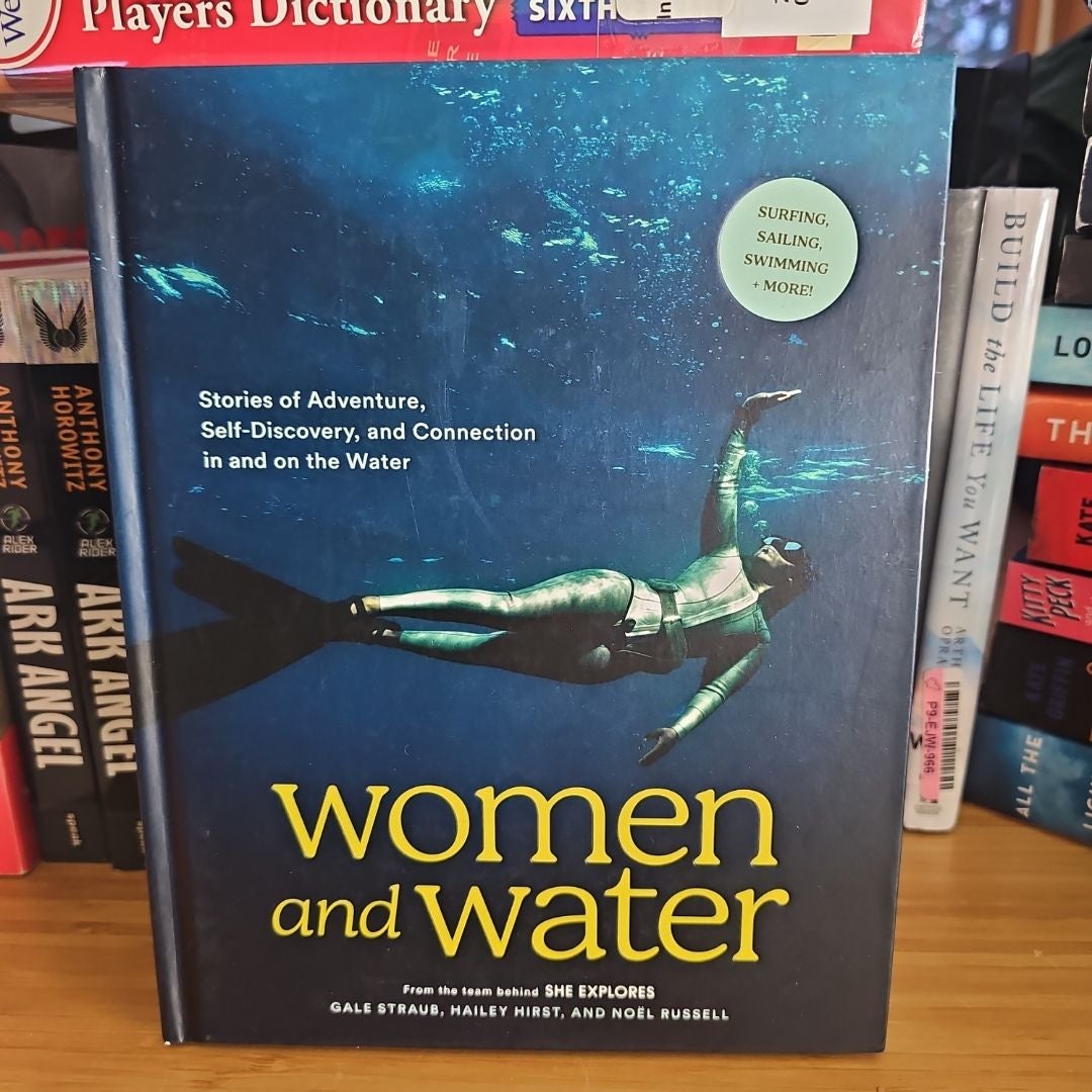 Women and Water by Gale Straub, Noel Russell, Hailey Hirst