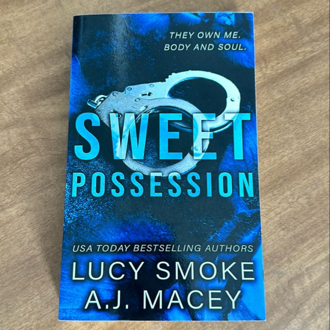Sweet Possession by A. J. Macey, Lucy Smoke