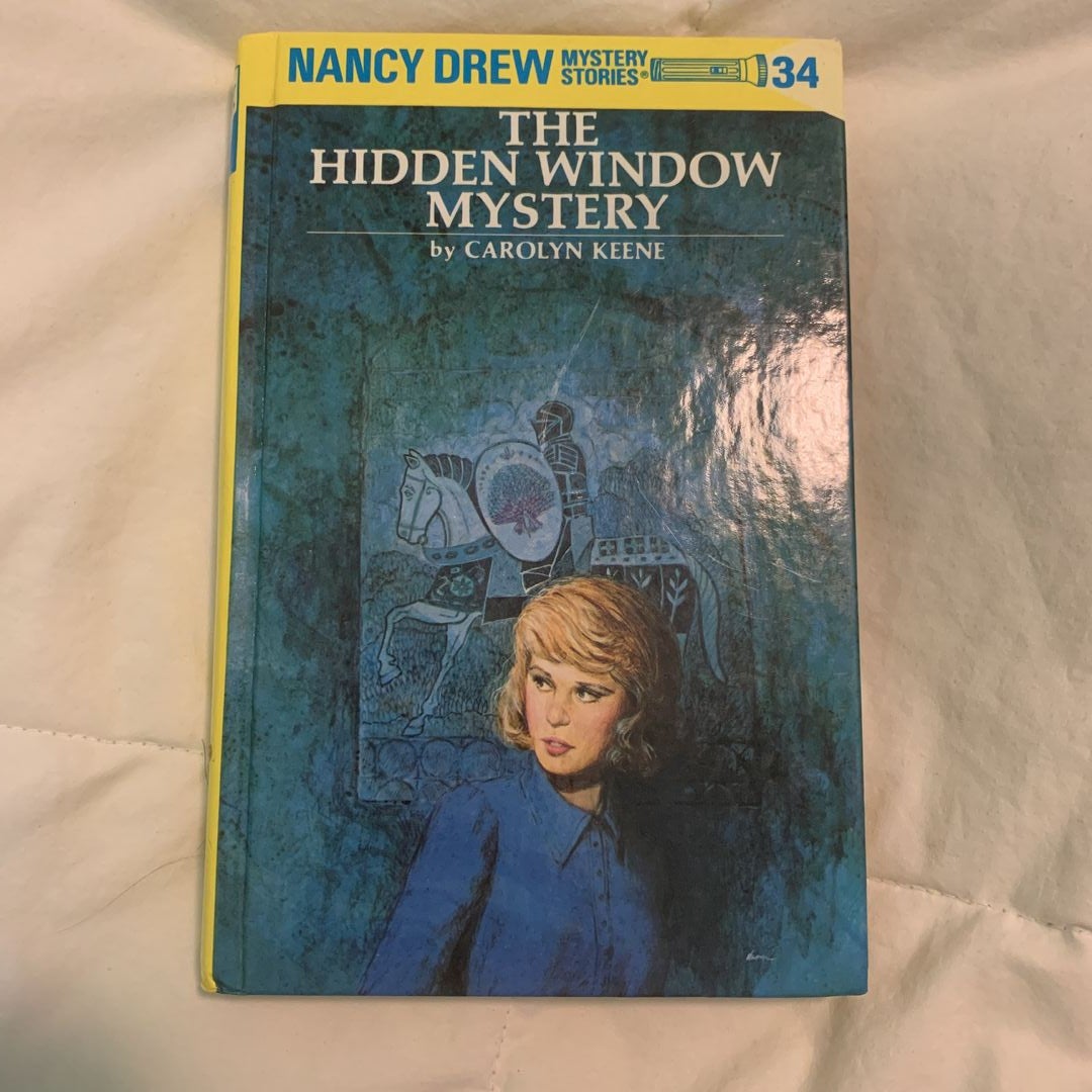 Nancy Drew 34: the Hidden Window Mystery by Carolyn Keene