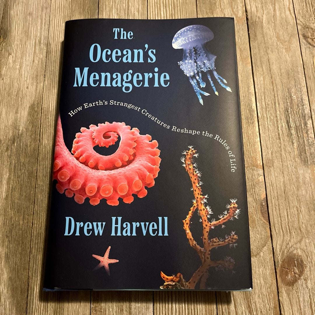 The Ocean's Menagerie by Drew Harvell