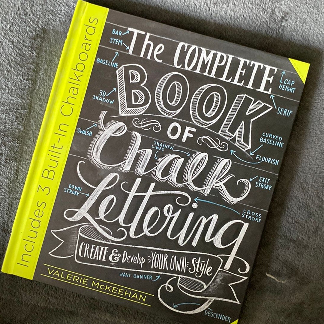 The Complete Book of Chalk Lettering by Valerie McKeehan
