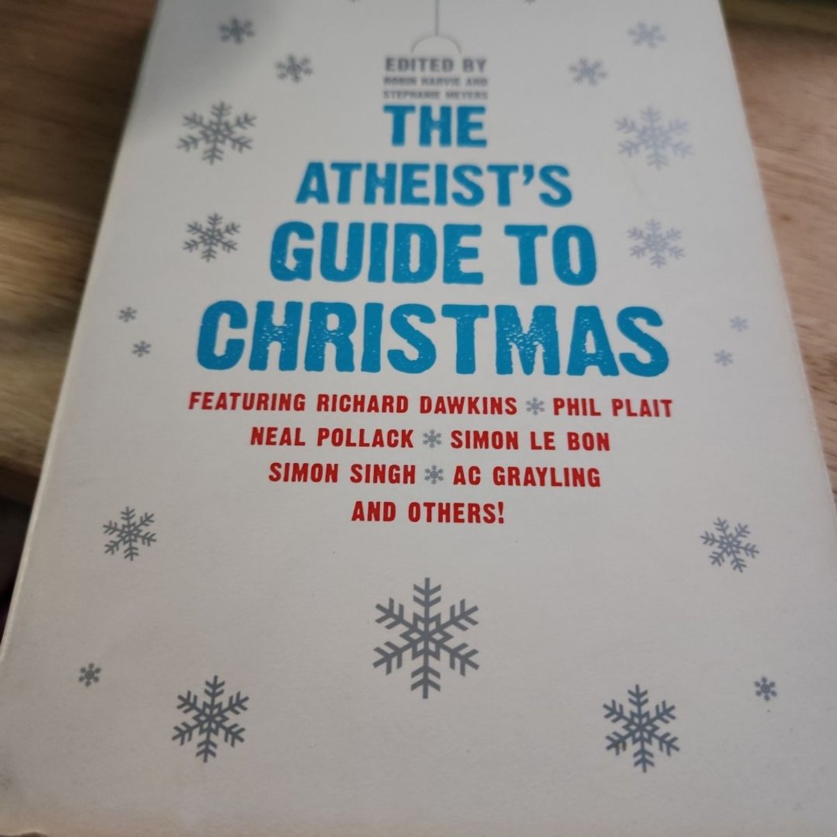 The Atheist's Guide to Christmas by Robin Harvie, Stephanie Meyers