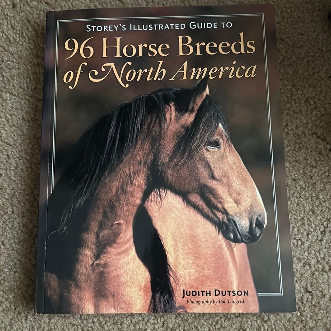 Storey's Illustrated Guide to 96 Horse Breeds of North America by ...