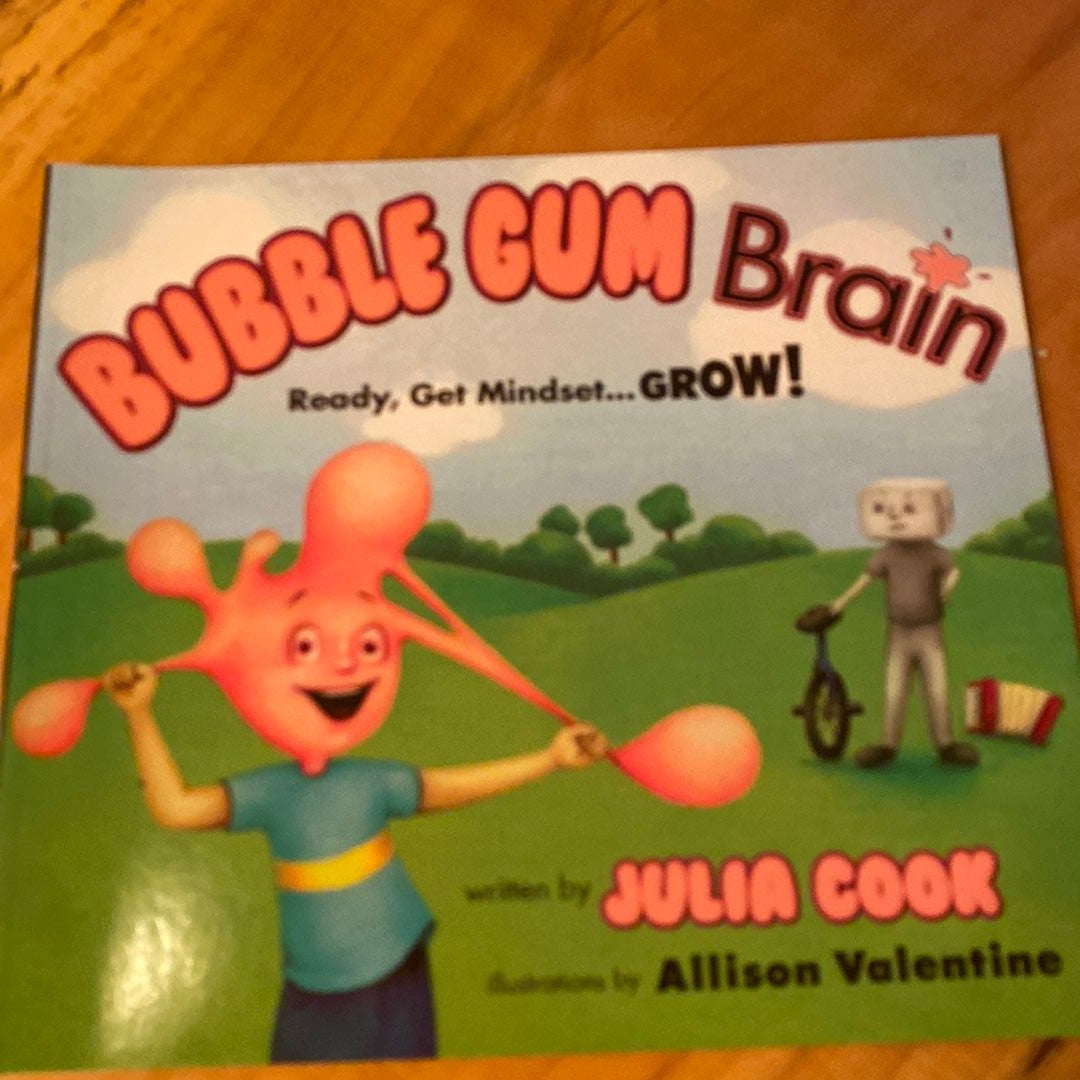 Bubble Gum Brain by Julia Cook