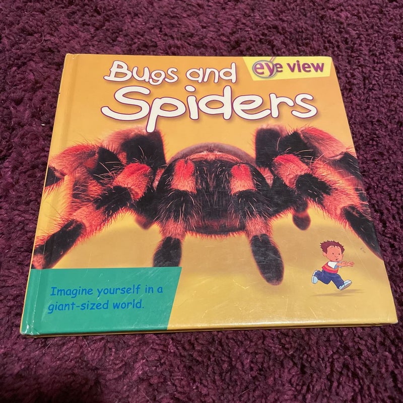 Bugs and Spiders
