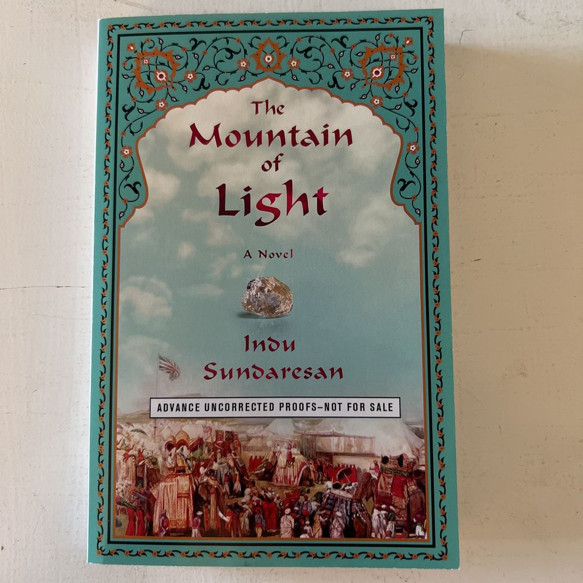 The Mountain of Light by Indu Sundaresan