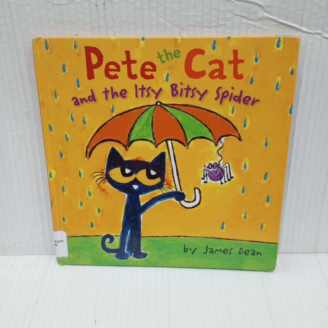 Pete the Cat and the Itsy Bitsy Spider by Kimberly Dean