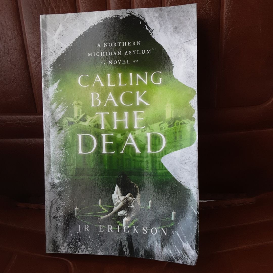 Calling Back the Dead by J. R. Erickson, Paperback | Pangobooks