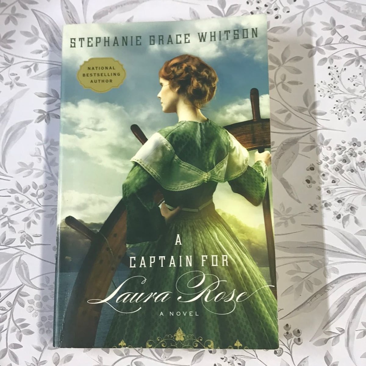 A Captain for Laura Rose by Stephanie Grace Whitson