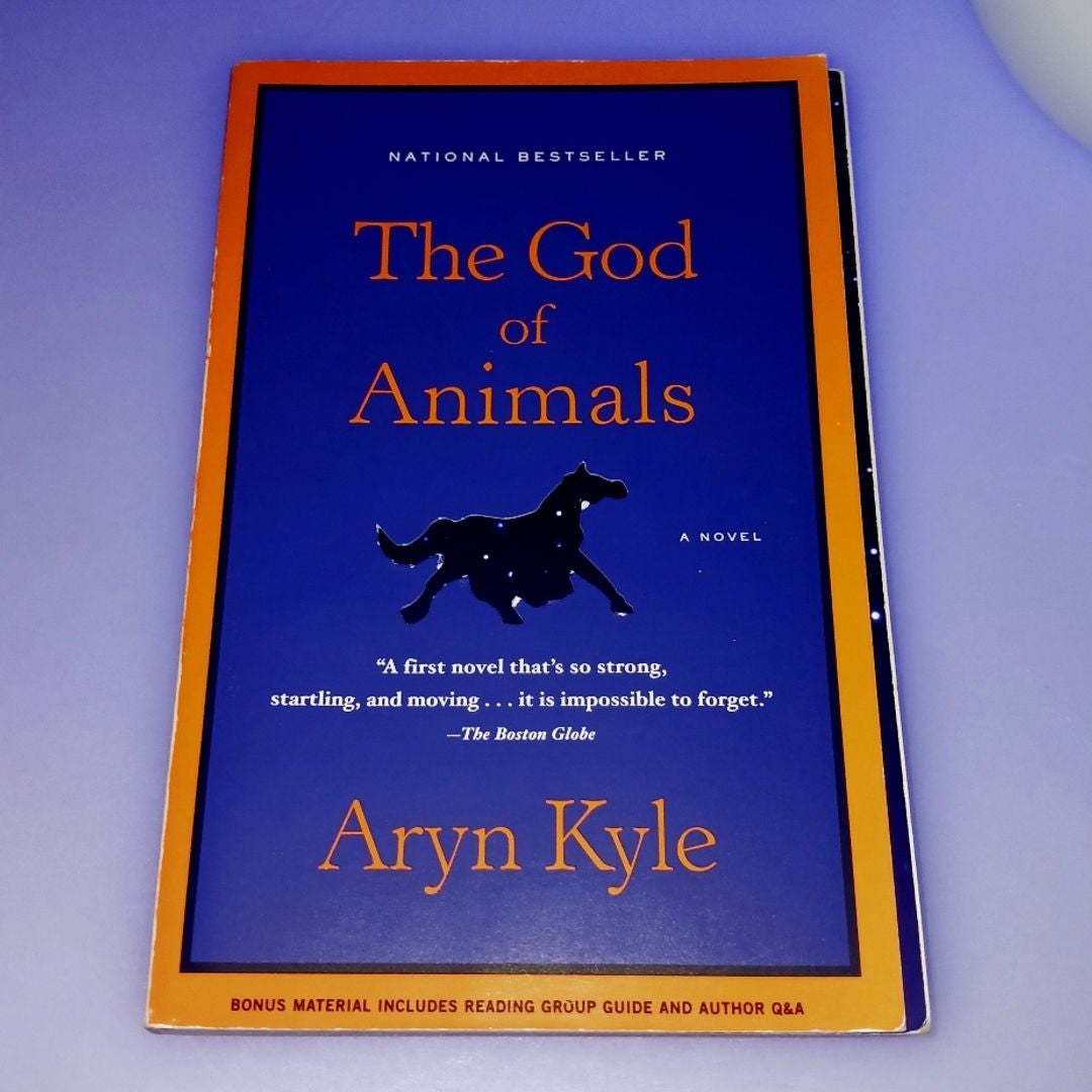 The God of Animals by Aryn Kyle