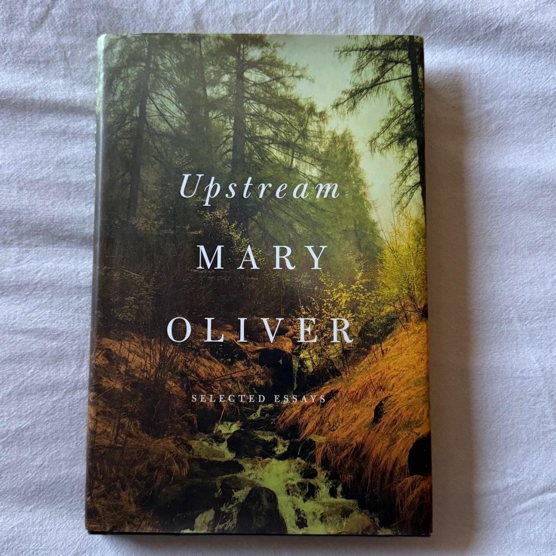 Upstream by Mary Oliver