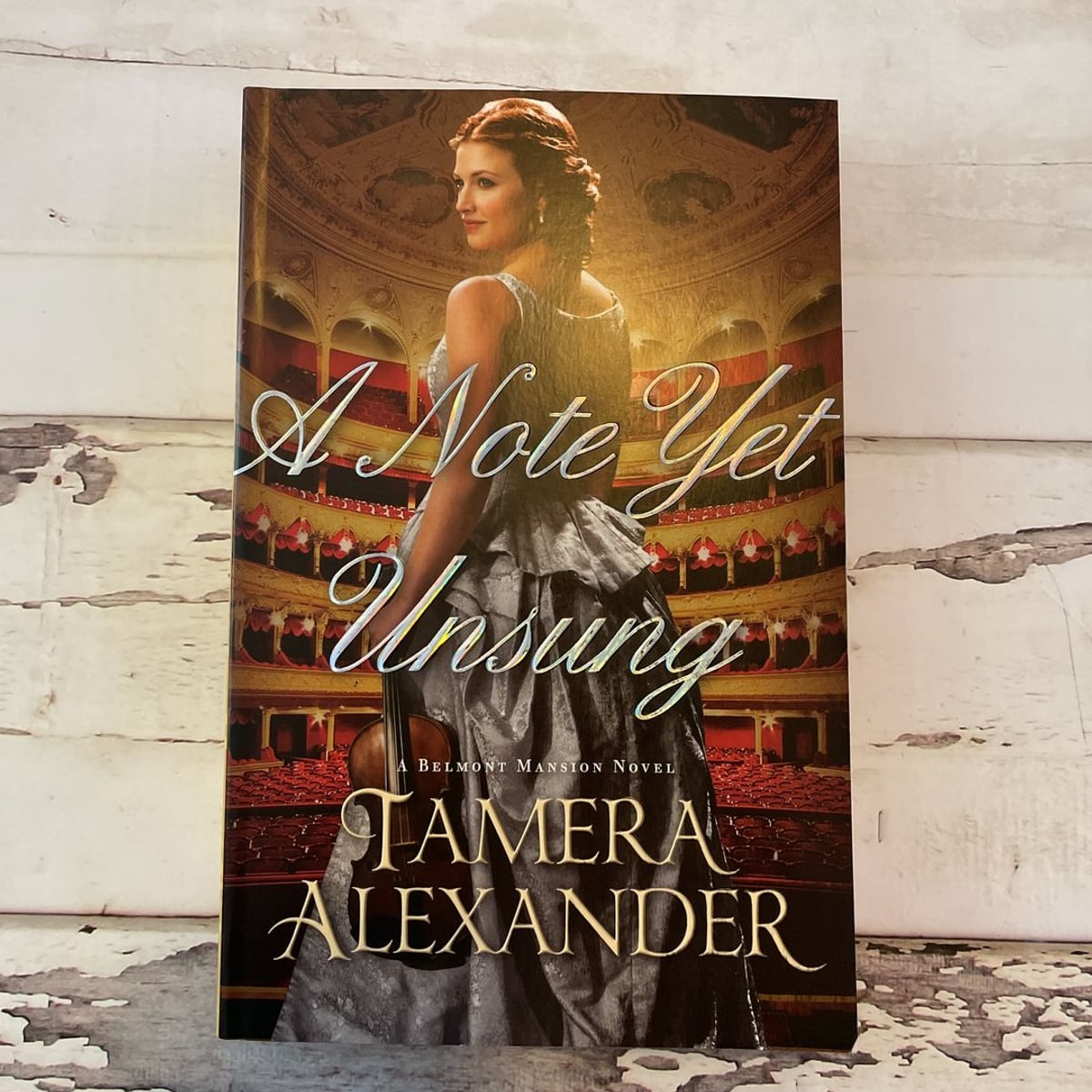A Note yet Unsung by Tamera Alexander