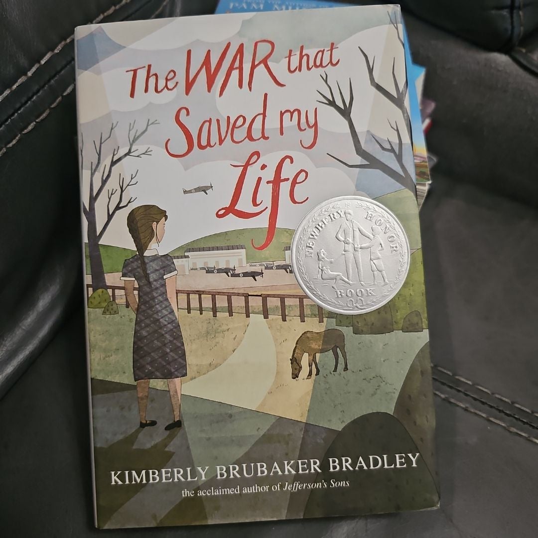 The War That Saved My Life by Kimberly Brubaker Bradley