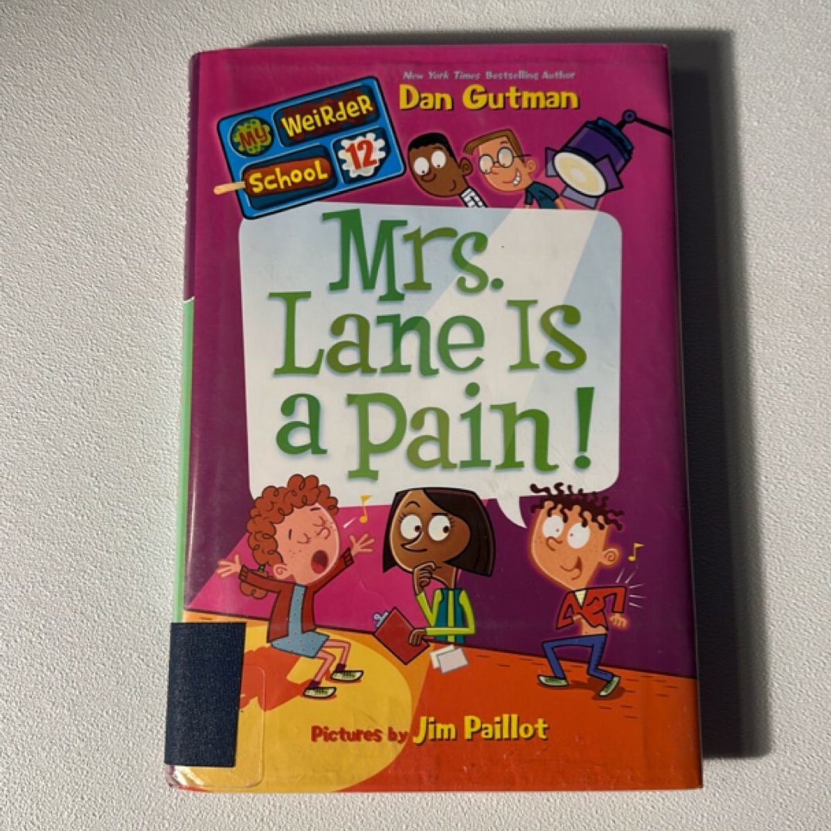 My Weirder School #12: Mrs. Lane Is a Pain! by Dan Gutman