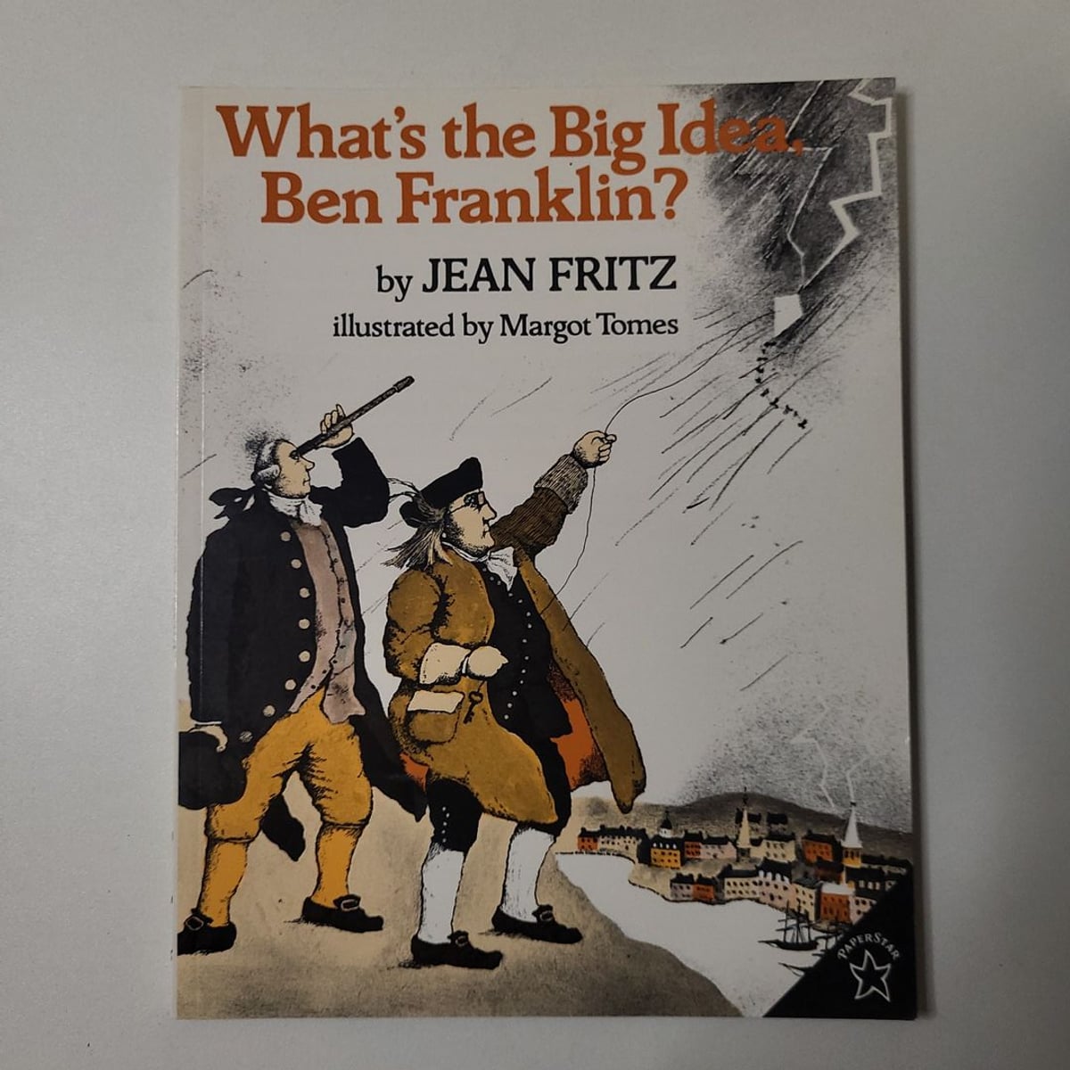 What's the Big Idea, Ben Franklin? by Jean Fritz