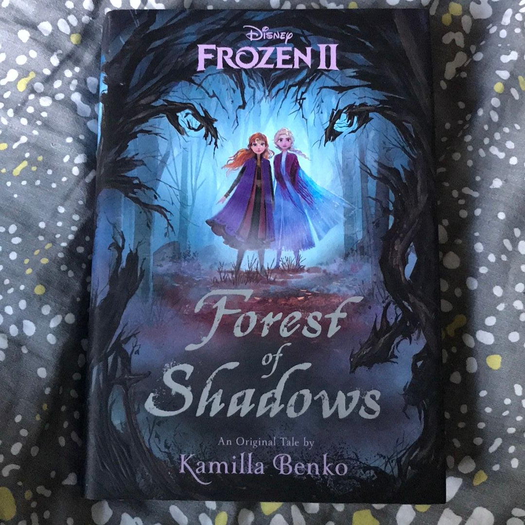 Frozen 2: Forest of Shadows by Kamilla Benko