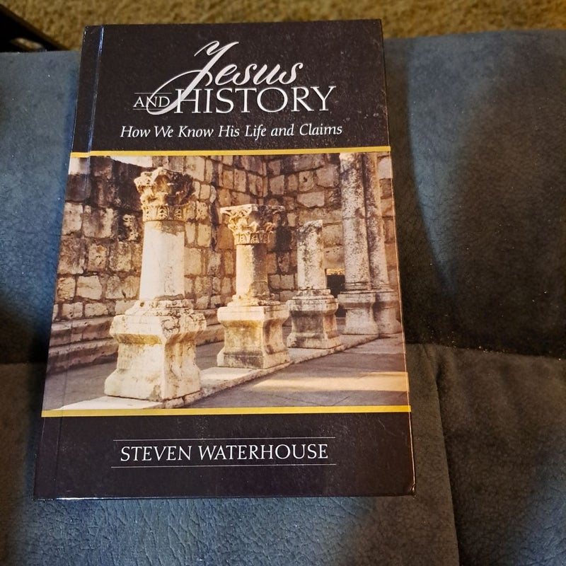 Jesus and History by Steven Waterhouse