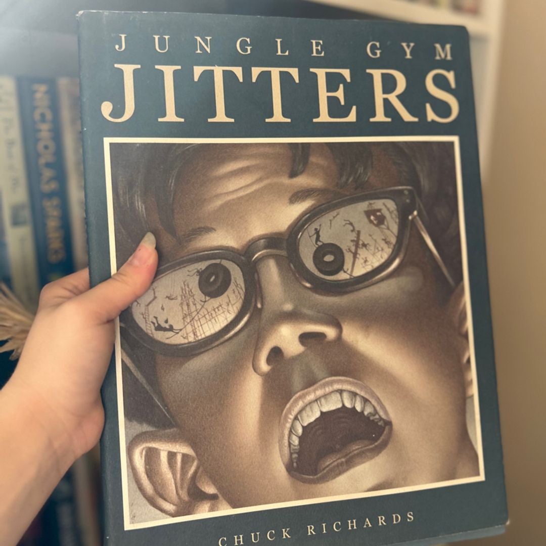 Jungle Gym Jitters by Chuck Richards