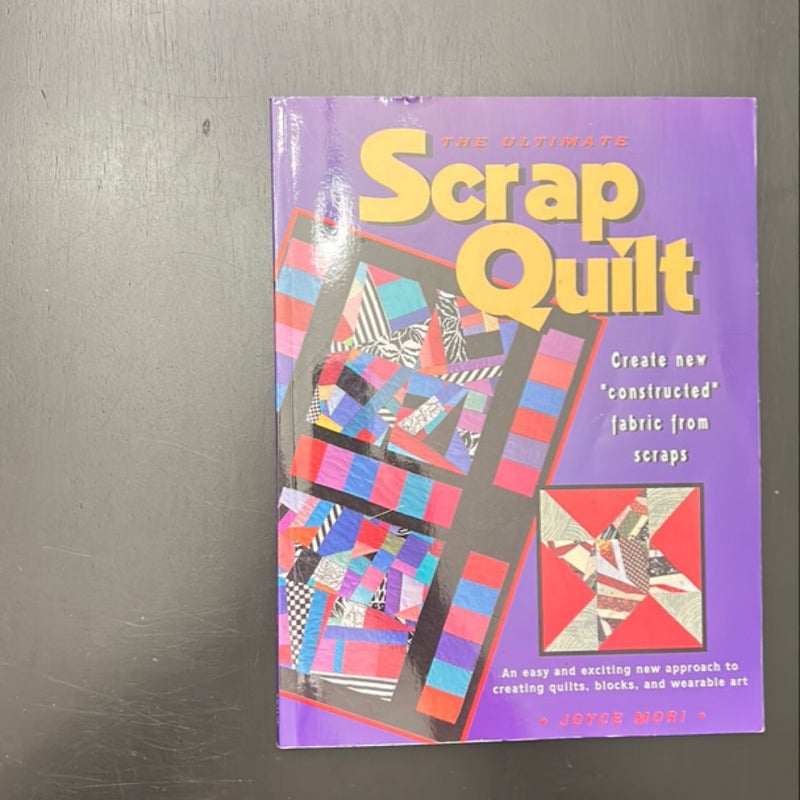 The Ultimate Scrap Quilt by Joyce Mori